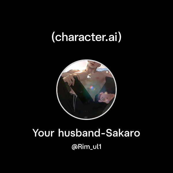 Chat with Your husband-Sakaro | character.ai | Personalized AI for ...