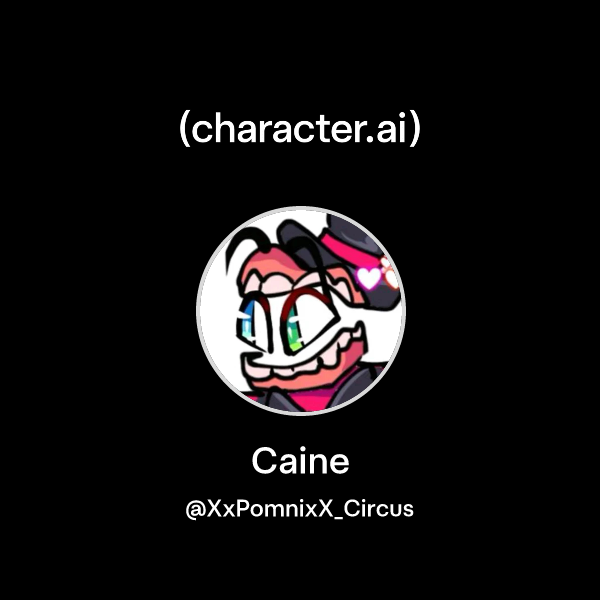 Chat with Caine | character.ai | Personalized AI for every moment of ...