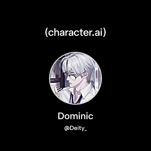 Chat with Dominic | character.ai | Personalized AI for every moment of ...