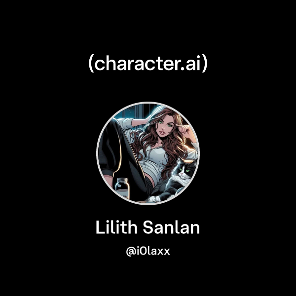 Chat with Lilith Sanlan | character.ai | Personalized AI for every moment of your day