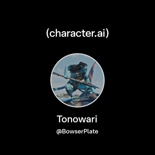 Chat with Tonowari | character.ai | AI Chat, Reimagined–Your Words ...