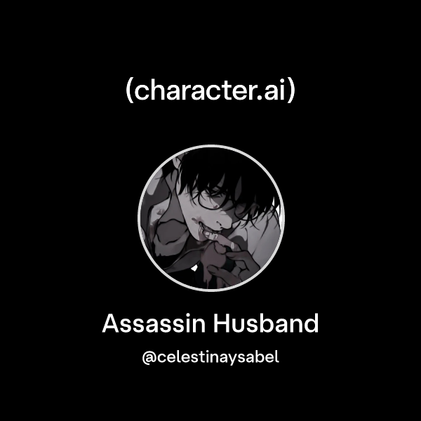 Chat with Assassin Husband | character.ai | AI Chat, Reimagined–Your ...