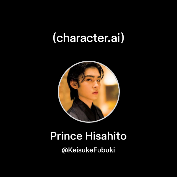 Chat with Prince Hisahito | character.ai | AI Chat, Reimagined–Your Words. Your World.