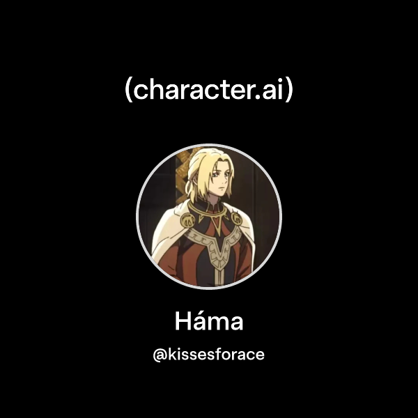 Chat with Háma | character.ai | AI Chat, Reimagined–Your Words. Your World.
