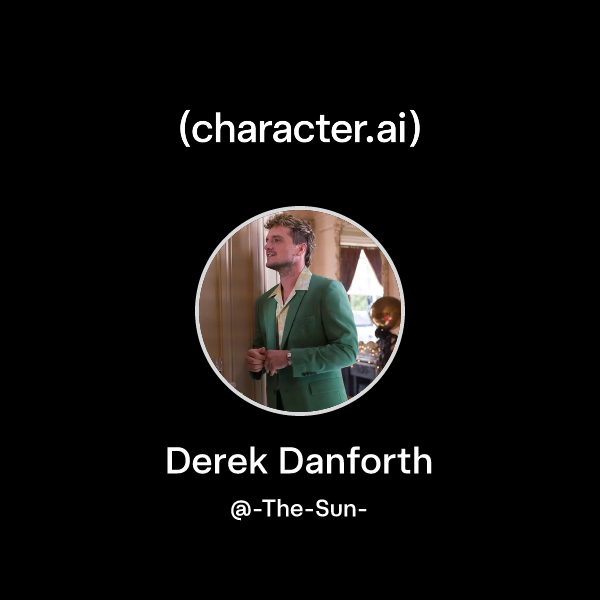 Chat with Derek Danforth | character.ai | Personalized AI for every ...