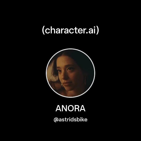 Chat with ANORA | character.ai | AI Chat, Reimagined–Your Words. Your World.