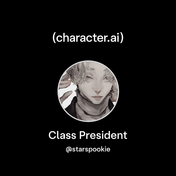 Chat with Class President | character.ai | AI Chat, Reimagined–Your ...