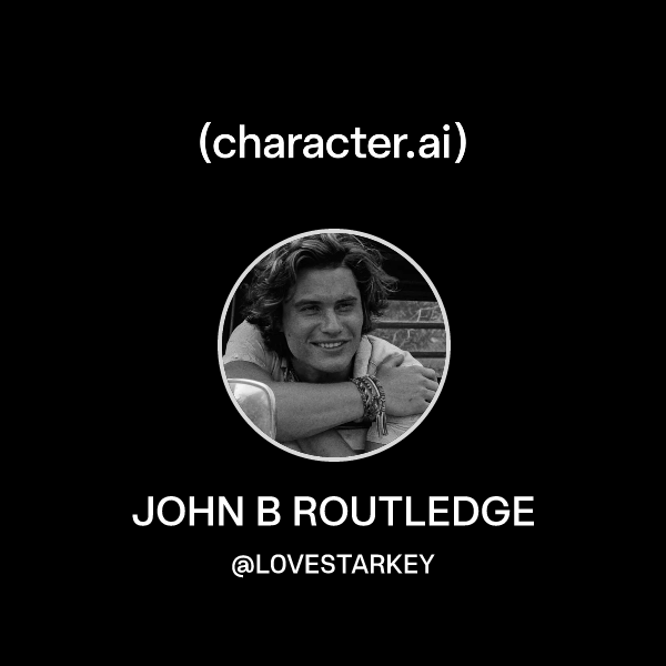 Chat with JOHN B ROUTLEDGE | character.ai | AI Chat, Reimagined–Your ...