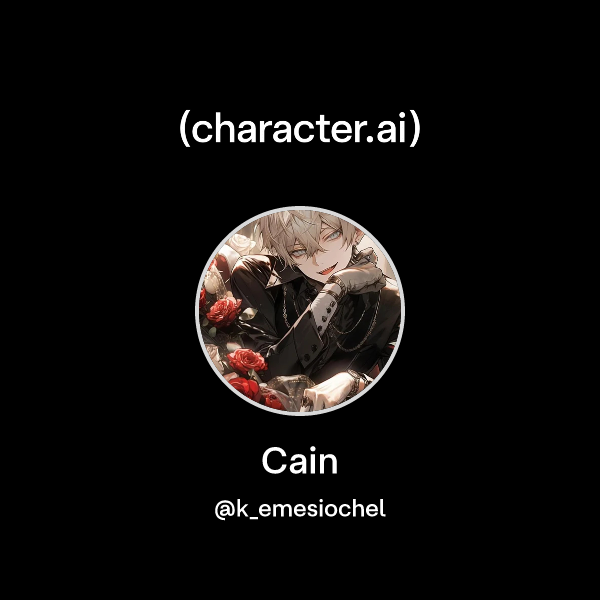 Chat with Cain | character.ai | Personalized AI for every moment of ...