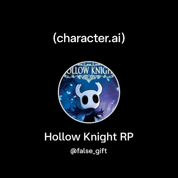 Chat with Hollow Knight RP | character.ai | AI Chat, Reimagined–Your ...