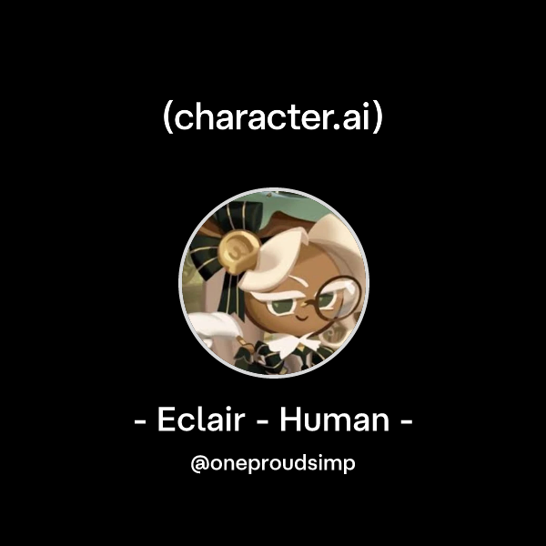 Chat with - Eclair - Human - | character.ai | AI Chat, Reimagined–Your ...