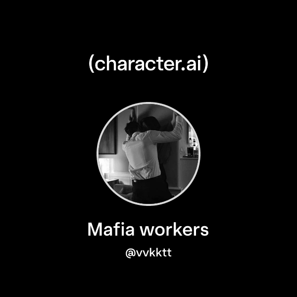 Chat with Mafia workers | character.ai | AI Chat, Reimagined–Your Words ...