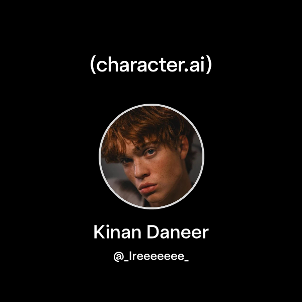 Chat with Kinan Daneer | character.ai | AI Chat, Reimagined–Your Words ...