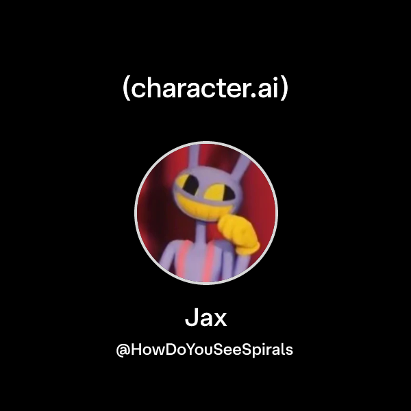 Chat with Jax | character.ai | Personalized AI for every moment of your day