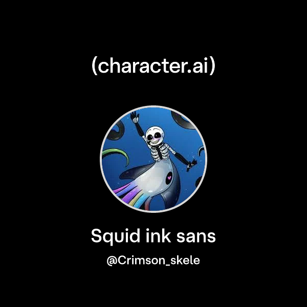 Chat with Squid ink sans | character.ai | AI Chat, Reimagined–Your ...