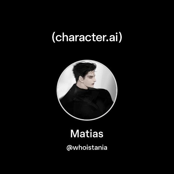 Chat with Matias | character.ai | AI Chat, Reimagined–Your Words. Your ...