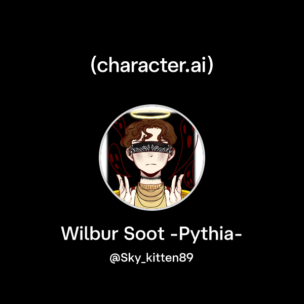 Chat with Wilbur Soot -Pythia- | character.ai | Personalized AI for ...