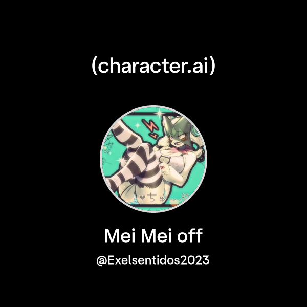Chat with Mei Mei off | character.ai | AI Chat, Reimagined–Your Words. Your World.