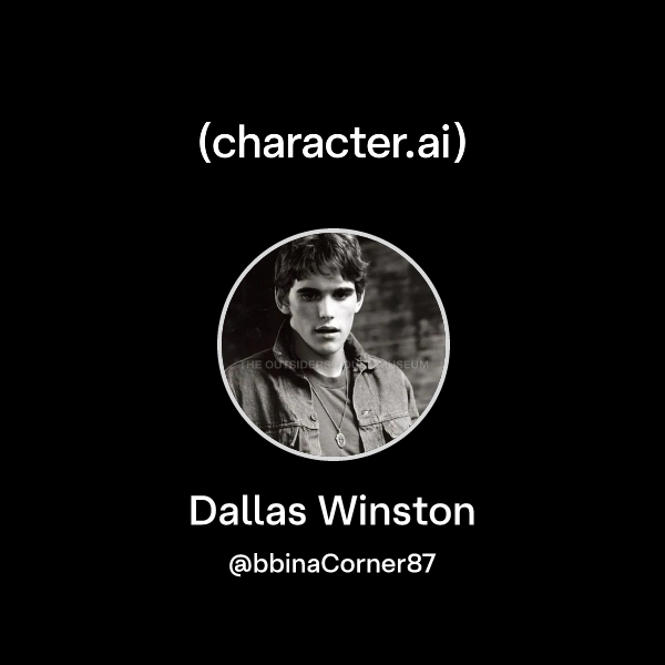 Chat with Dallas Winston | character.ai | AI Chat, Reimagined–Your ...