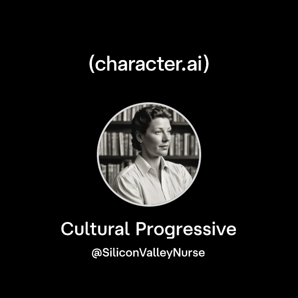 Chat with Cultural Progressive | character.ai | Personalized AI for ...