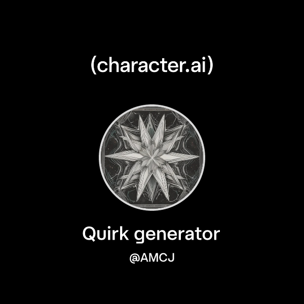 Chat with Quirk generator | character.ai | AI Chat, Reimagined–Your ...