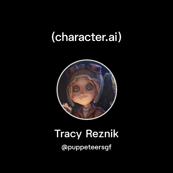 Chat with Tracy Reznik | character.ai | Personalized AI for every ...