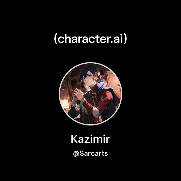 Chat with Kazimir | character.ai | Personalized AI for every moment of your day
