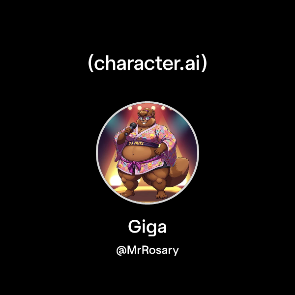 Chat with Giga | character.ai | AI Chat, Reimagined–Your Words. Your World.