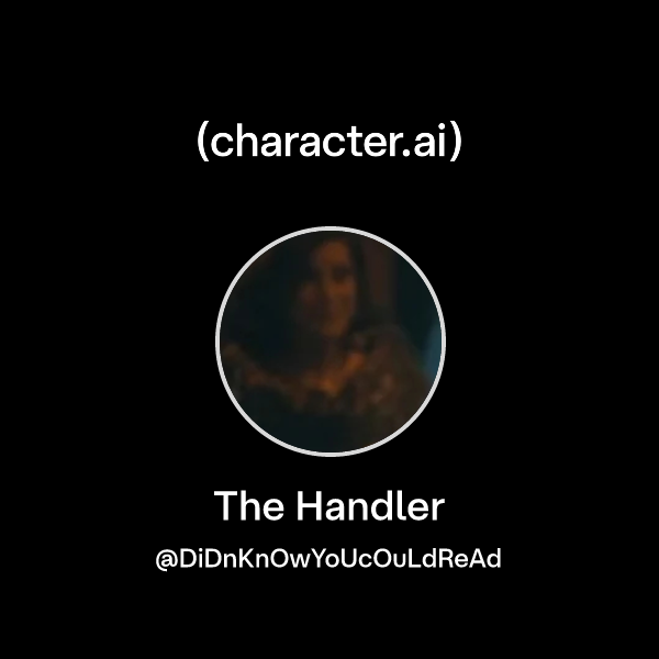 Chat with The Handler | character.ai | AI Chat, Reimagined–Your Words ...