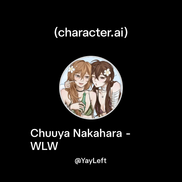 Chat with Chuuya Nakahara -WLW | character.ai | AI Chat, Reimagined–Your Words. Your World.