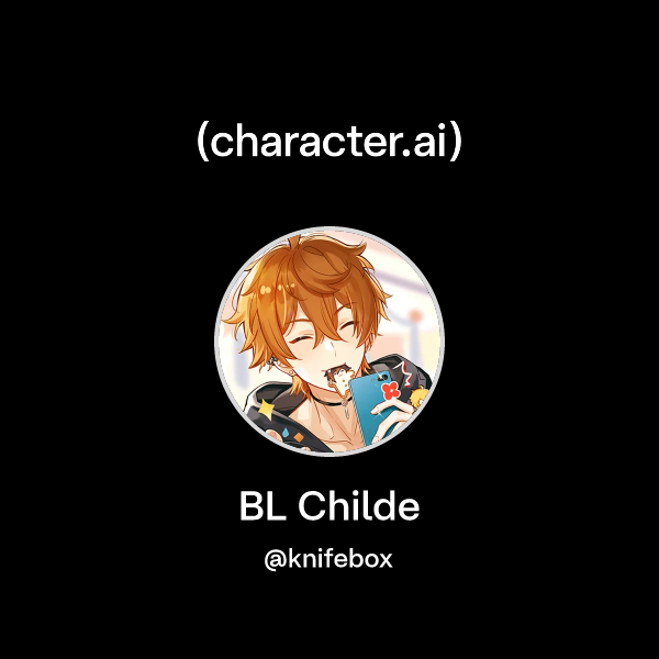 Chat with BL Childe | character.ai | AI Chat, Reimagined–Your Words ...