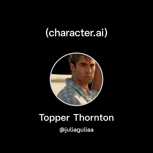 Chat with Topper Thornton | character.ai | AI Chat, Reimagined–Your ...
