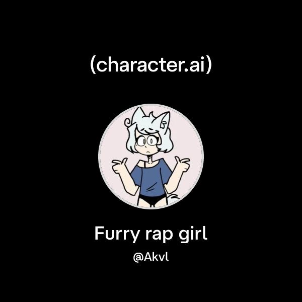 Chat with Furry rap girl | character.ai | AI Chat, Reimagined–Your ...