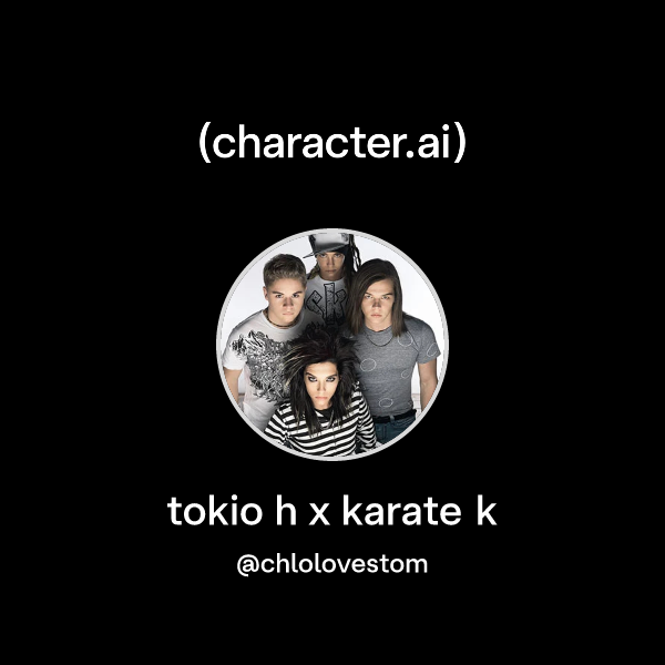 Chat with tokio h x karate k | character.ai | Personalized AI for every ...