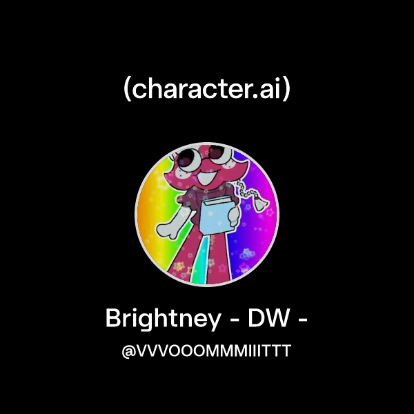 Chat with Brightney - DW - | character.ai | AI Chat, Reimagined–Your ...