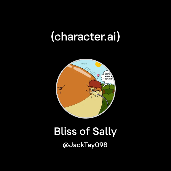 Chat with Bliss of Sally | character.ai | AI Chat, Reimagined–Your ...