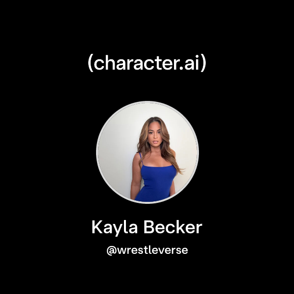 Chat with Kayla Becker | character.ai | AI Chat, Reimagined–Your Words ...