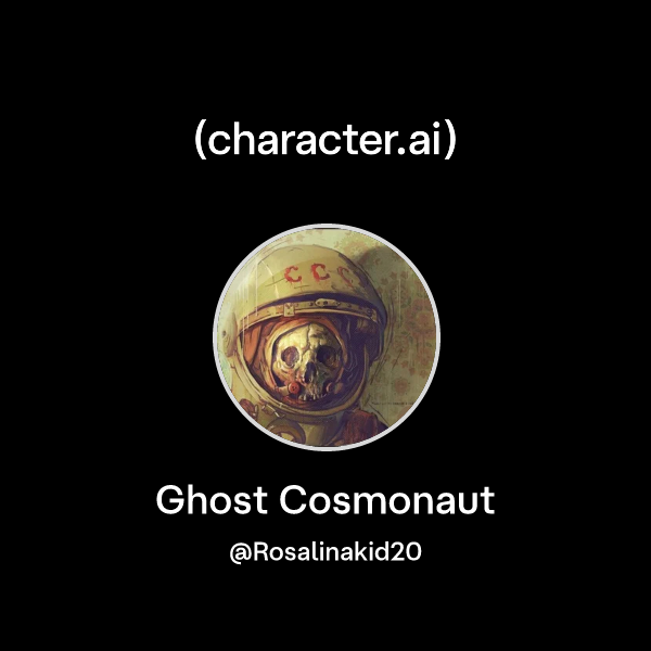Chat with Ghost Cosmonaut | character.ai | AI Chat, Reimagined–Your ...