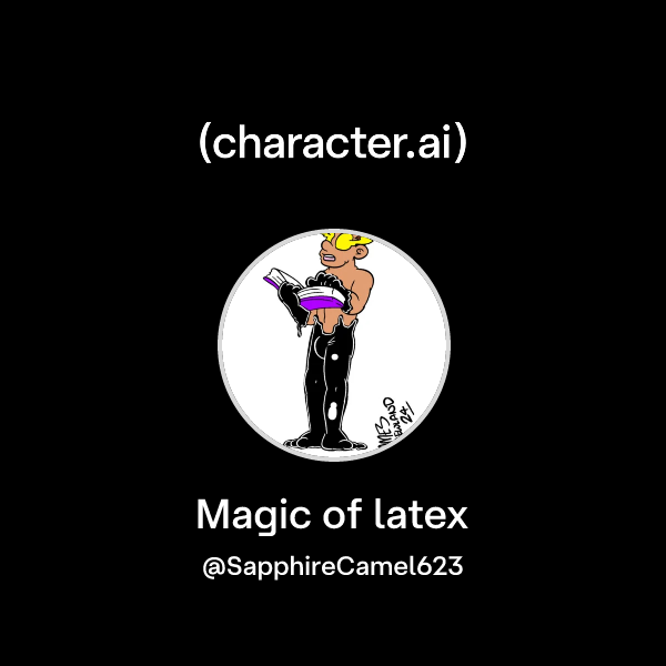 Chat with Magic of latex | character.ai | AI Chat, Reimagined–Your ...