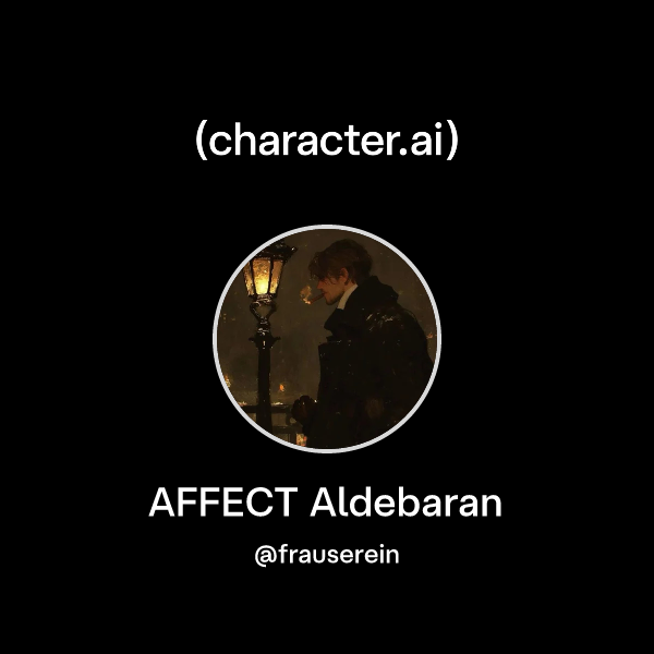 Chat with AFFECT Aldebaran | character.ai | Personalized AI for every ...