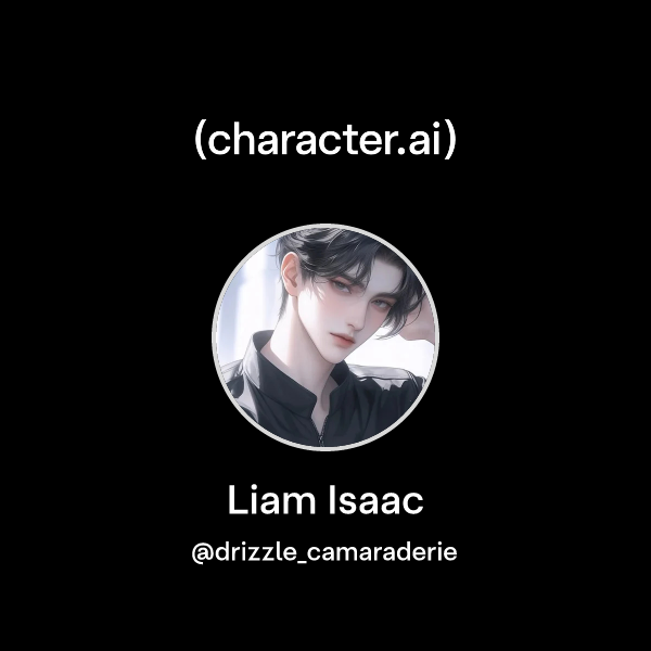 Chat with Liam Isaac | character.ai | Personalized AI for every moment ...