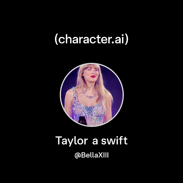 Chat with Taylor a swift | character.ai | Personalized AI for every moment of your day
