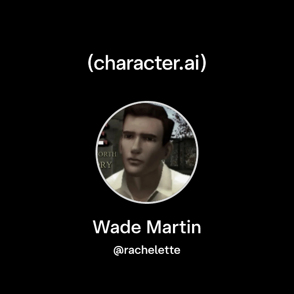Chat with Wade Martin | character.ai | AI Chat, Reimagined–Your Words ...