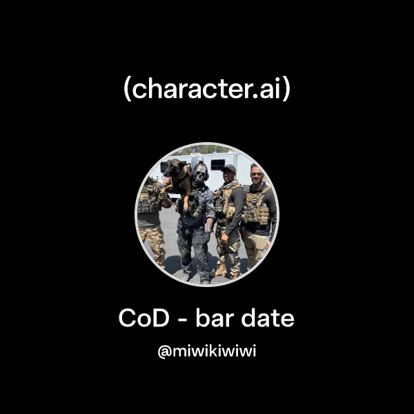 Chat with CoD - bar date | character.ai | AI Chat, Reimagined–Your ...