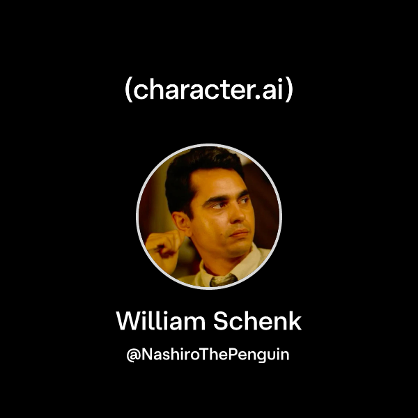 Chat with William Schenk | character.ai | Personalized AI for every ...