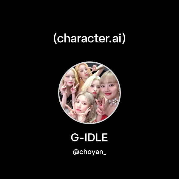 Chat with G-IDLE | character.ai | AI Chat, Reimagined–Your Words. Your World.