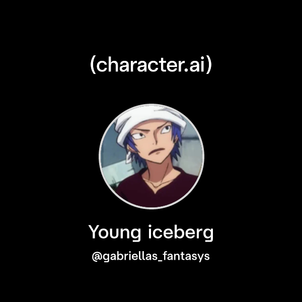 Chat with Young iceberg | character.ai | AI Chat, Reimagined–Your Words ...
