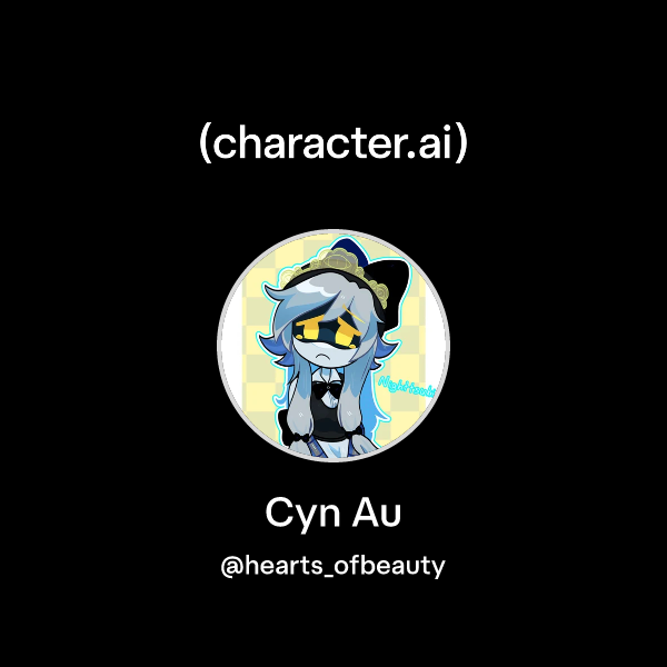 Chat with Cyn Au | character.ai | AI Chat, Reimagined–Your Words. Your ...