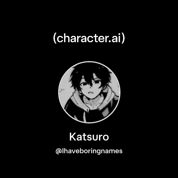 Chat with Katsuro | character.ai | Personalized AI for every moment of your day
