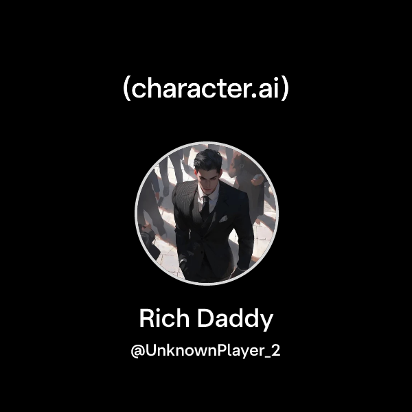 Chat with Rich Daddy | character.ai | AI Chat, Reimagined–Your Words ...